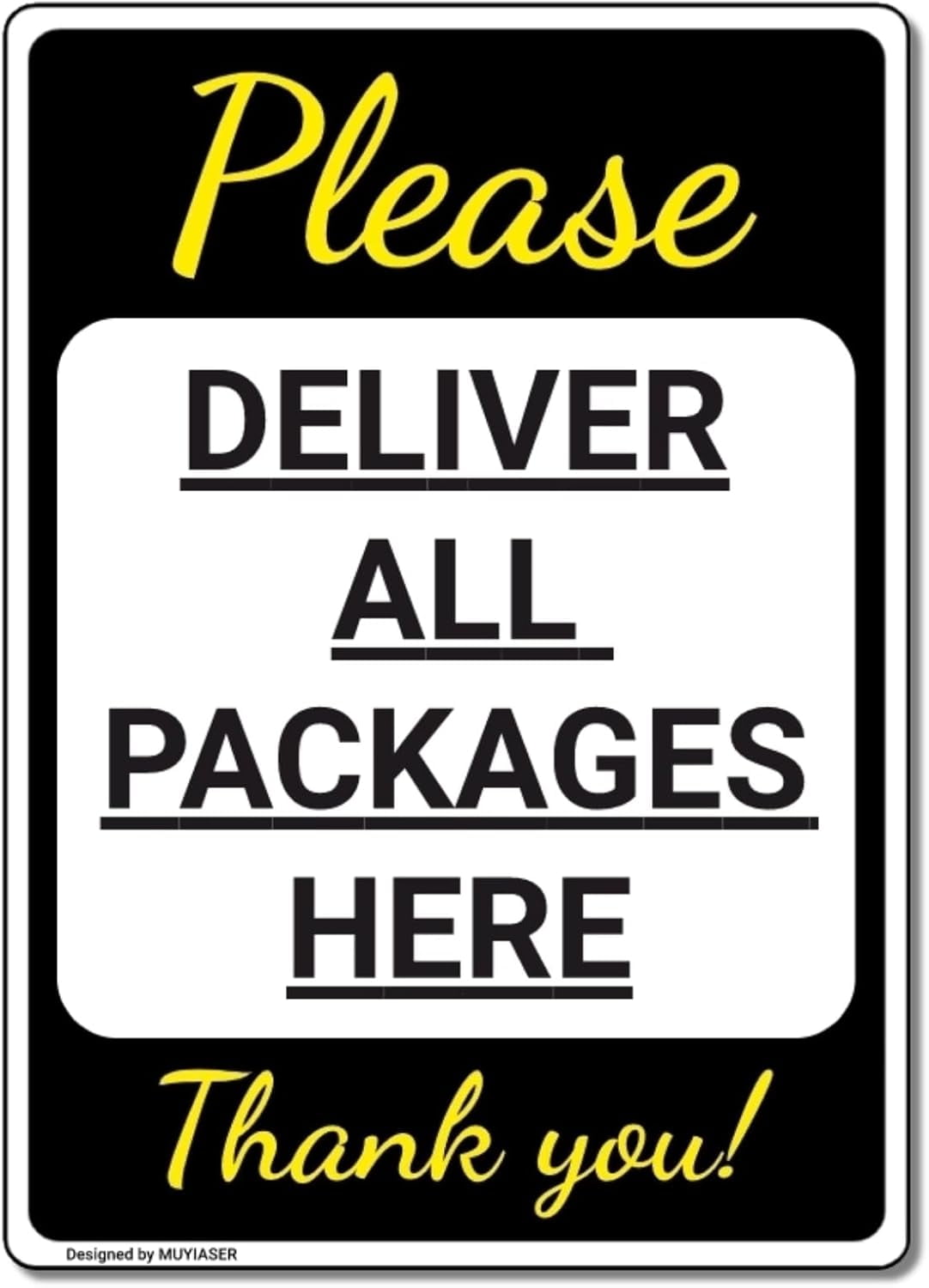 Delivery Sign Please Deliver All Packages Here (Black, Yellow) Aluminum ...