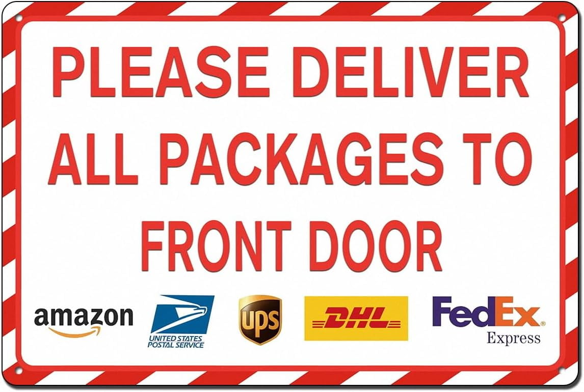 Delivery Sign for Outdoor Use - Please Deliver All Packages to Front ...