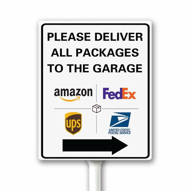 Delivery Signs for Packages Please Deliver All Packages to the Garage ...