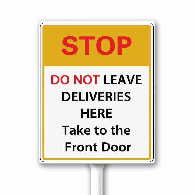 Delivery Signs for Packages Stop - Do Not Leave Deliveries Here, Take ...