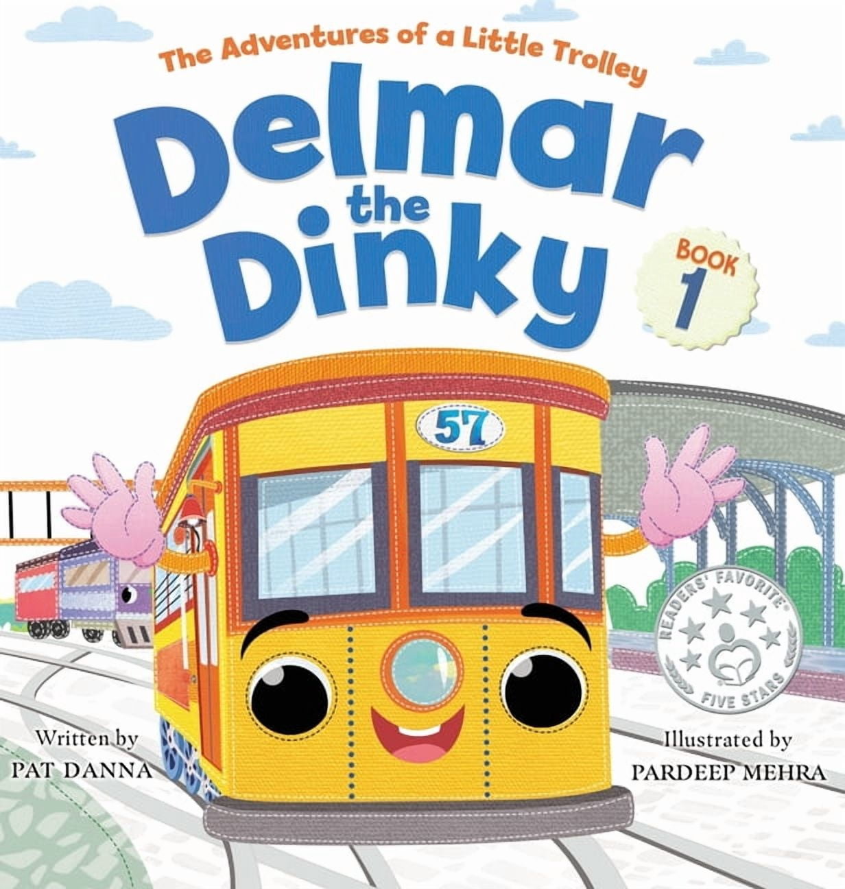 Delmar the Dinky - The Adventures of a Little Trolley: An Inspiring ...