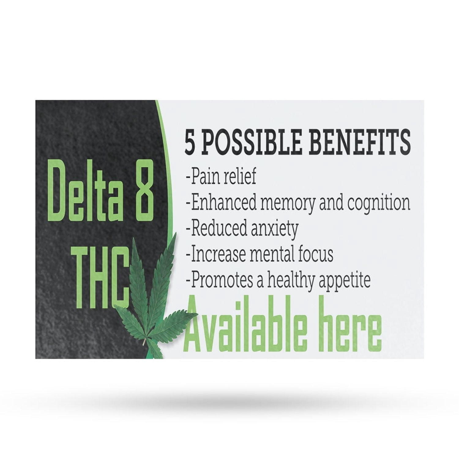 Delta 8 THC Available Here Vinyl Decal 24 Inch x 36 Inch Weatherproof ...