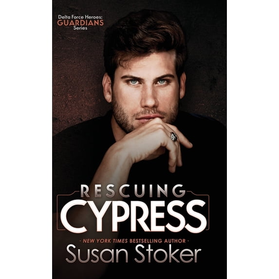 Delta Force Heroes: Guardians Rescuing Cypress, Book 2, (Hardcover ...