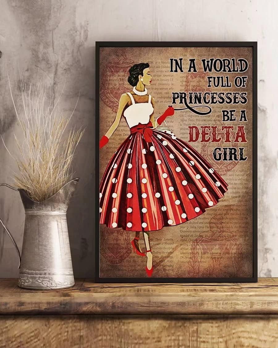 Delta Girl Poster Vintage Metal Sign In A World Full Of Princesses Be A ...
