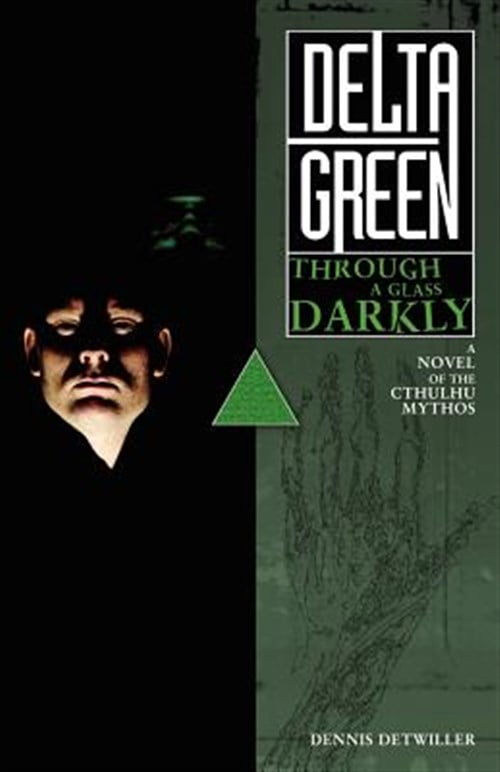 Delta Green: Through a Glass, Darkly -- Dennis Detwiller - Walmart.com