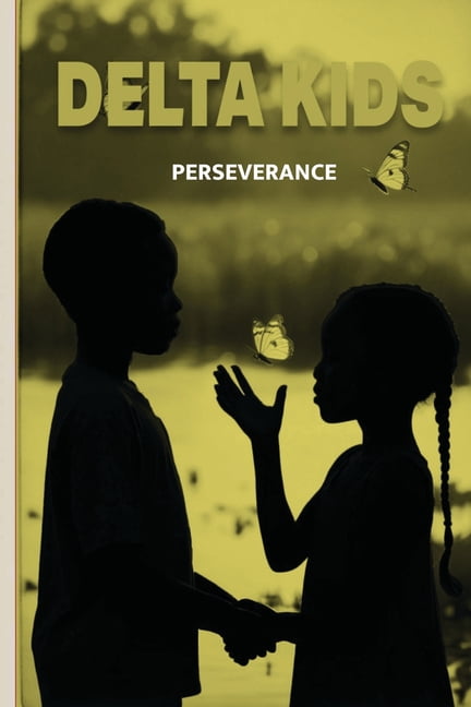 Delta Kids Pair Delta Kids: PAIR Series PERSEVERANCE : The First ...