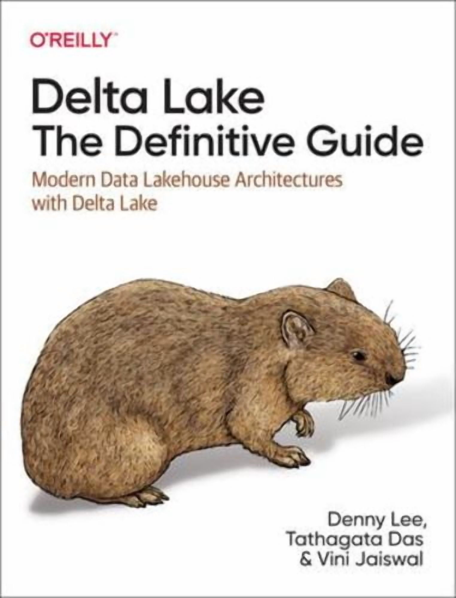 Delta Lake: The Definitive Guide: Modern Data Lakehouse Architectures ...