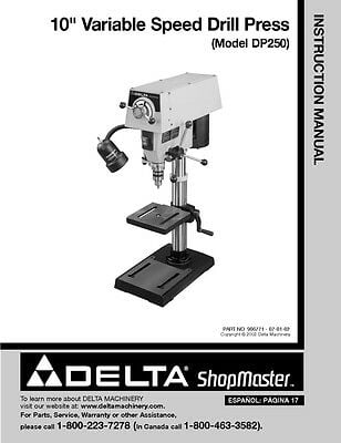 Delta Shopmaster DP250 10" Variable Speed Drill Press Instruction ...