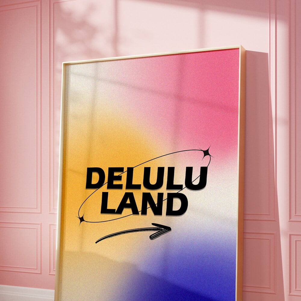 Delulu Land Poster, Trendy Delulu Wall Art, Delulu Land Sign Print ...