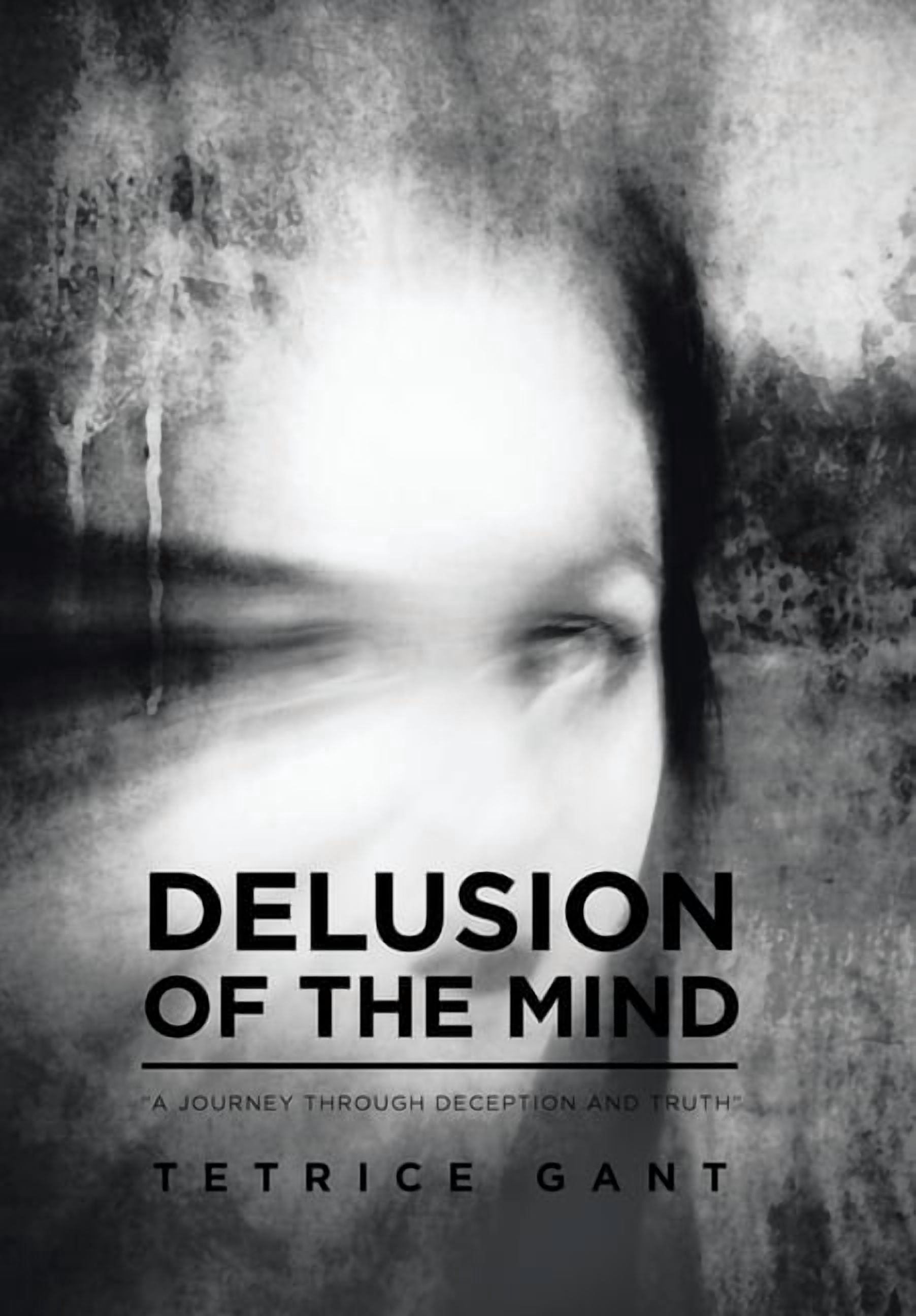 Delusion of the Mind: "A Journey Through Deception and Truth ...