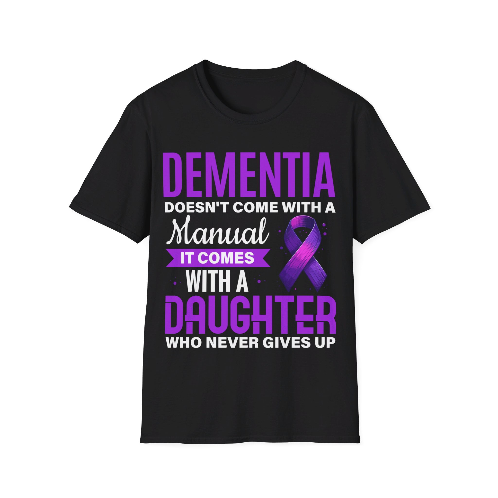 Dementia Comes With A Daughter Alzheimer's Awareness Month TShirt ...