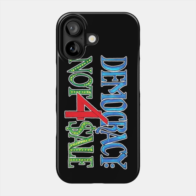 Democracy Not 4 Sale Themed Case for iPhone 11,12,13,14,15,16,17 ...
