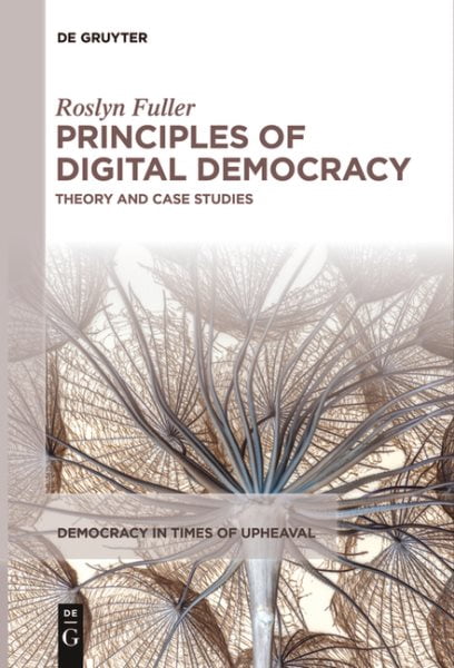 Pre-Owned Democracy in Times of Upheaval Principles of Digital ...