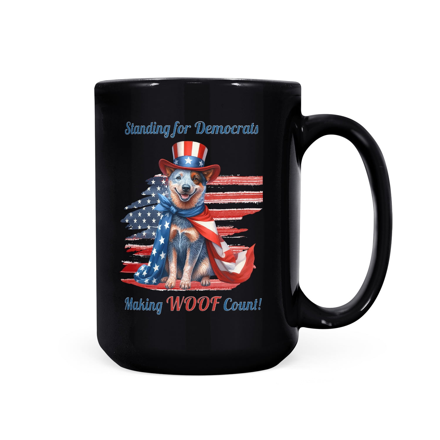 Democratic Australian Cattle Dog Making Woof Count Election 2024 Mug ...