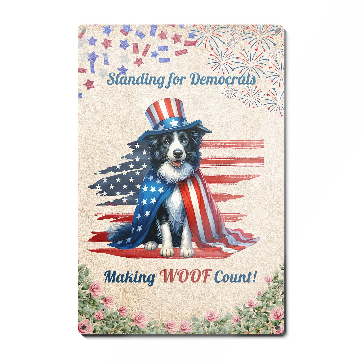 Democratic Border Collie Making Woof Count Election 2024 Vertical Metal ...