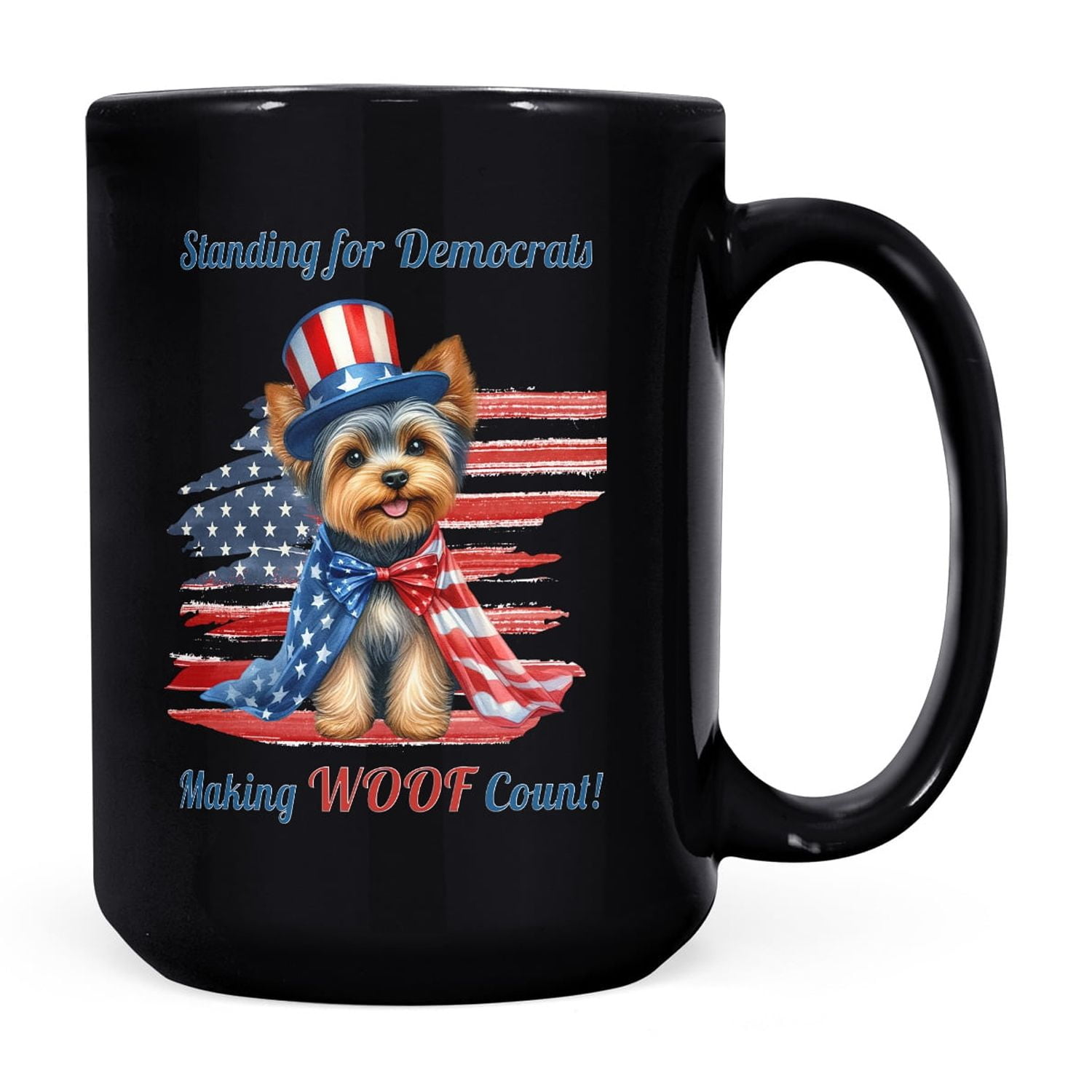 Democratic Yorkshire Terrier Making Woof Count Election 2024 Mug Yorkie ...