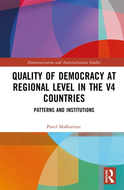 Democratization and Autocratization Stud Quality of Democracy at ...