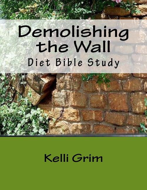 Flowers Over the Wall Ministries Demolishing the Wall: Using God's Word ...