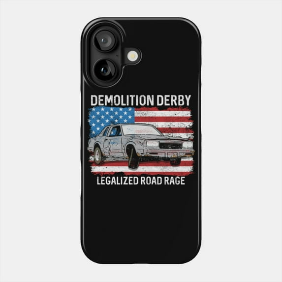 Demolition Derby Legalized Road Rage Case for iPhone 11,12,13,14,15,16 ...