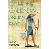 Demonic Calendar Ancient Egypt, (Paperback) - Walmart.com