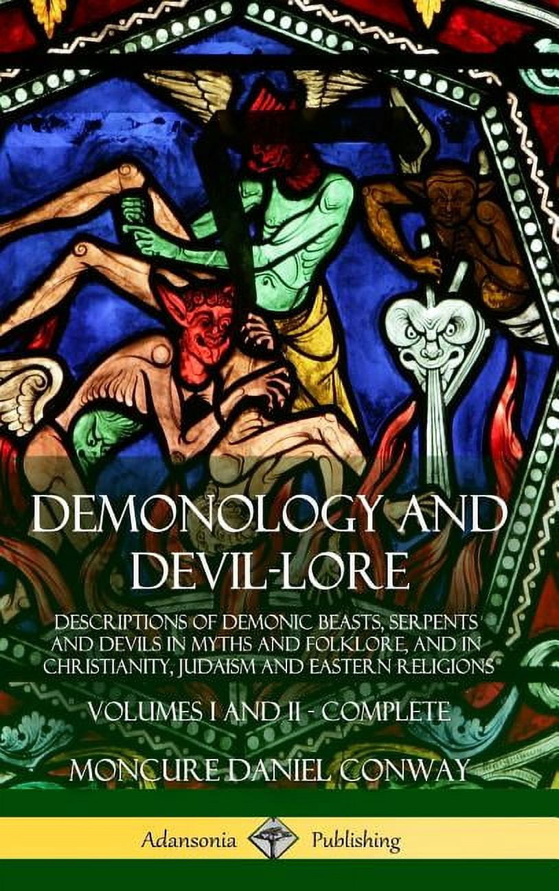 Demonology and Devil-lore: Descriptions of Demonic Beasts, Serpents and ...