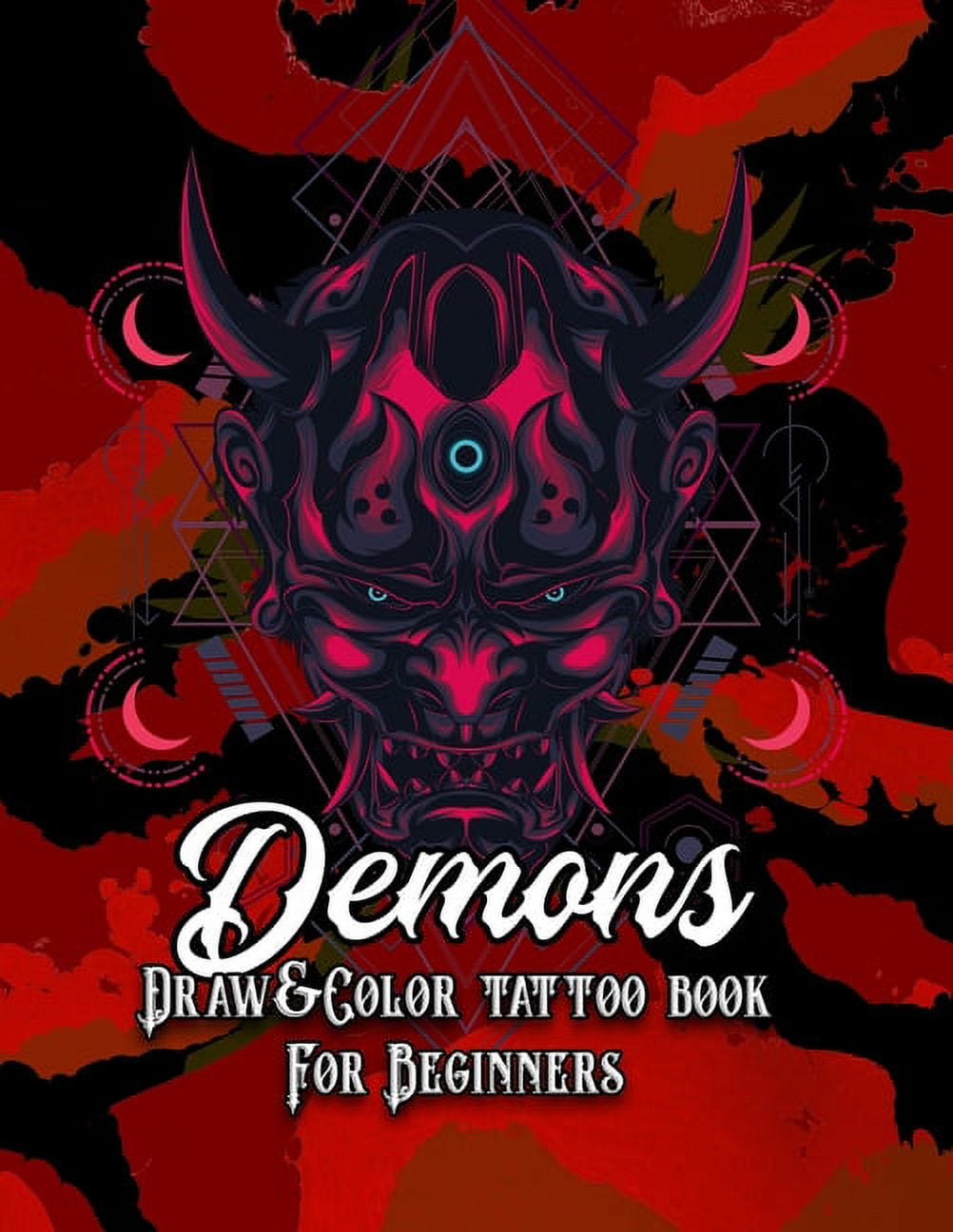 Demons: Draw & Color tattoo book for beginners (Tattoo books) - Walmart.com