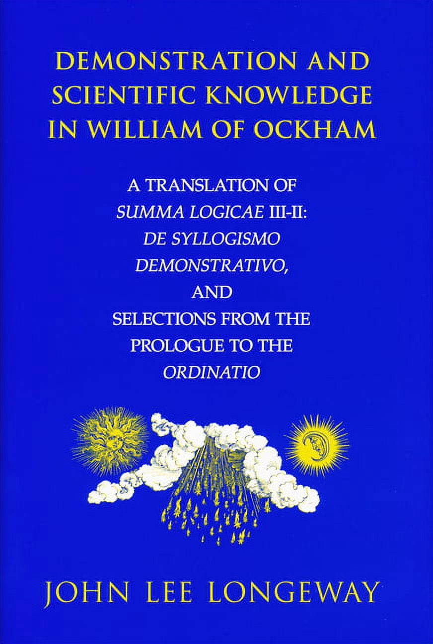 Demonstration and Scientific Knowledge in William of Ockham: A ...