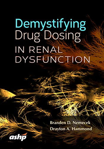 Pre-Owned Demystifying Drug Dosing in Renal Dysfunction Paperback - Walmart.com