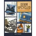 Denim Upcycled: Breathe New Life Into Old Jeans (Paperback) - Walmart.com