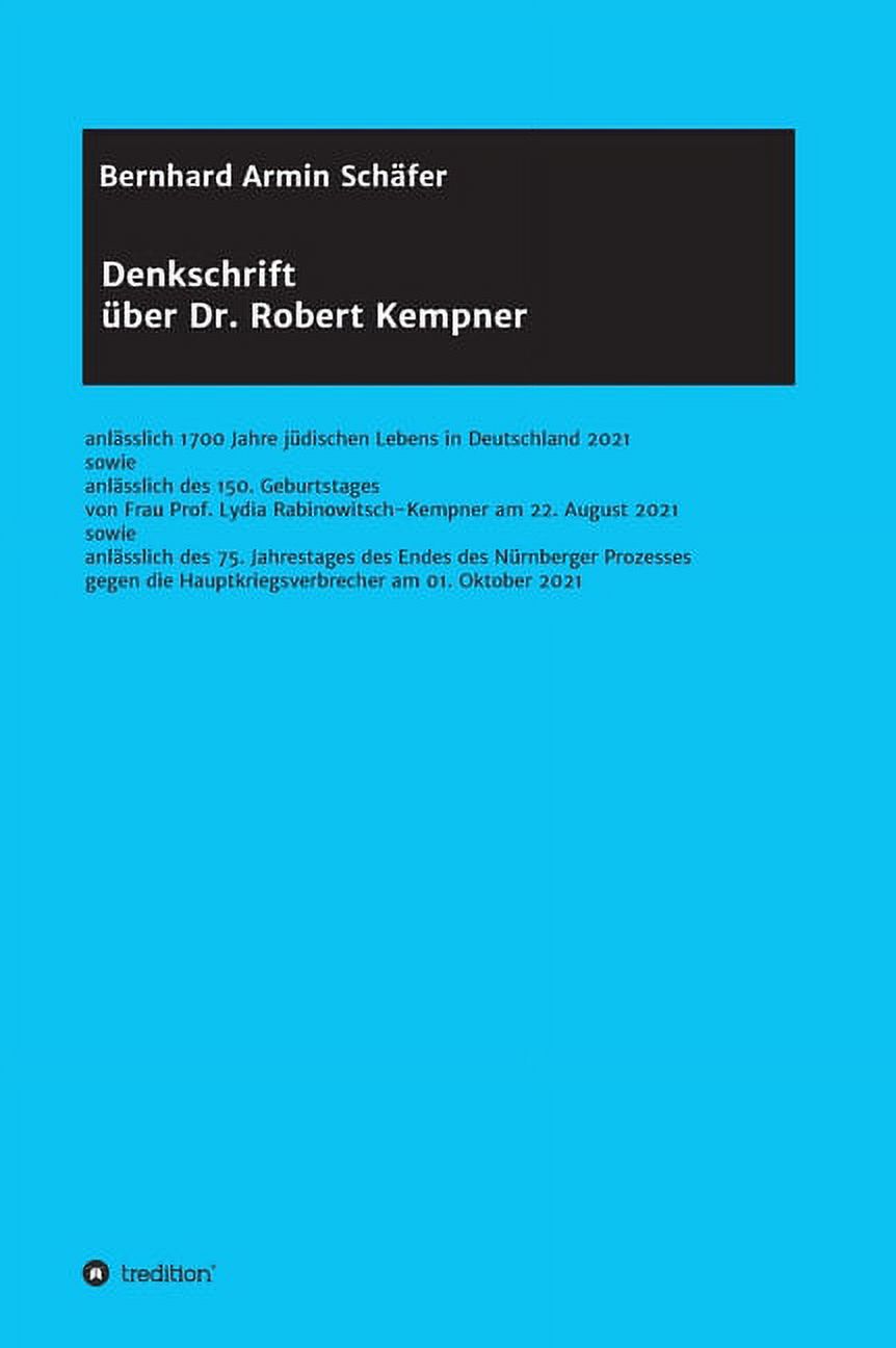Denkschrift über Dr. Robert Kempner: anlässlich 1700 Jahre jüdischen ...