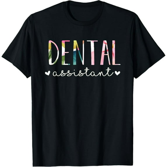 Dental Assistant Cute Floral Design T-Shirt - Walmart.com