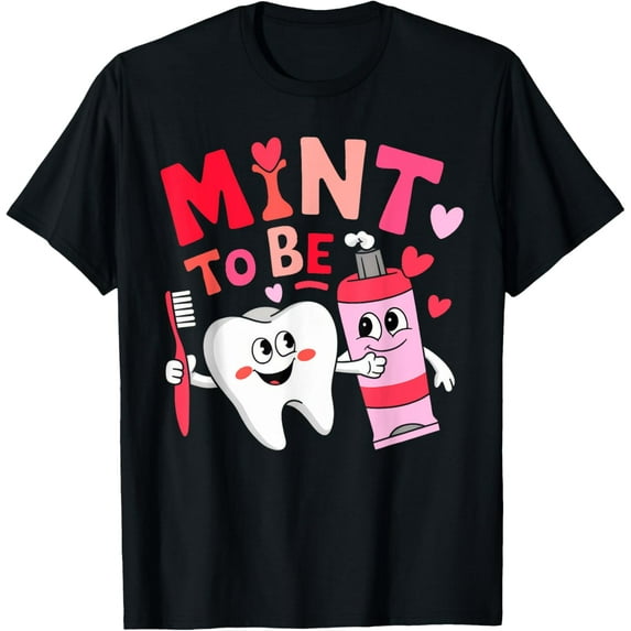 Dental Assistant Love Day Tooth Mint To Be Dentist T-Shirt - Walmart.com