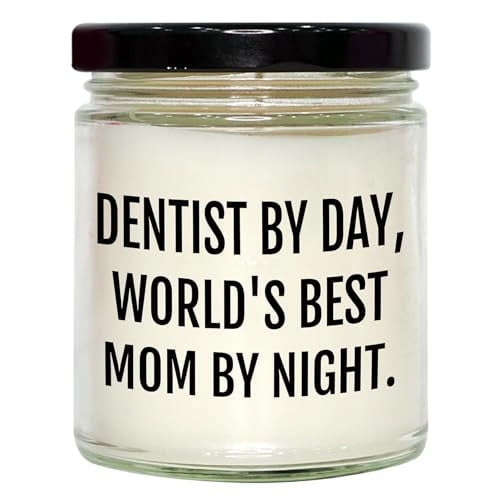 Dentist by Day, World's Best Mom by Night 9oz Vanilla Soy Candle, Hand ...