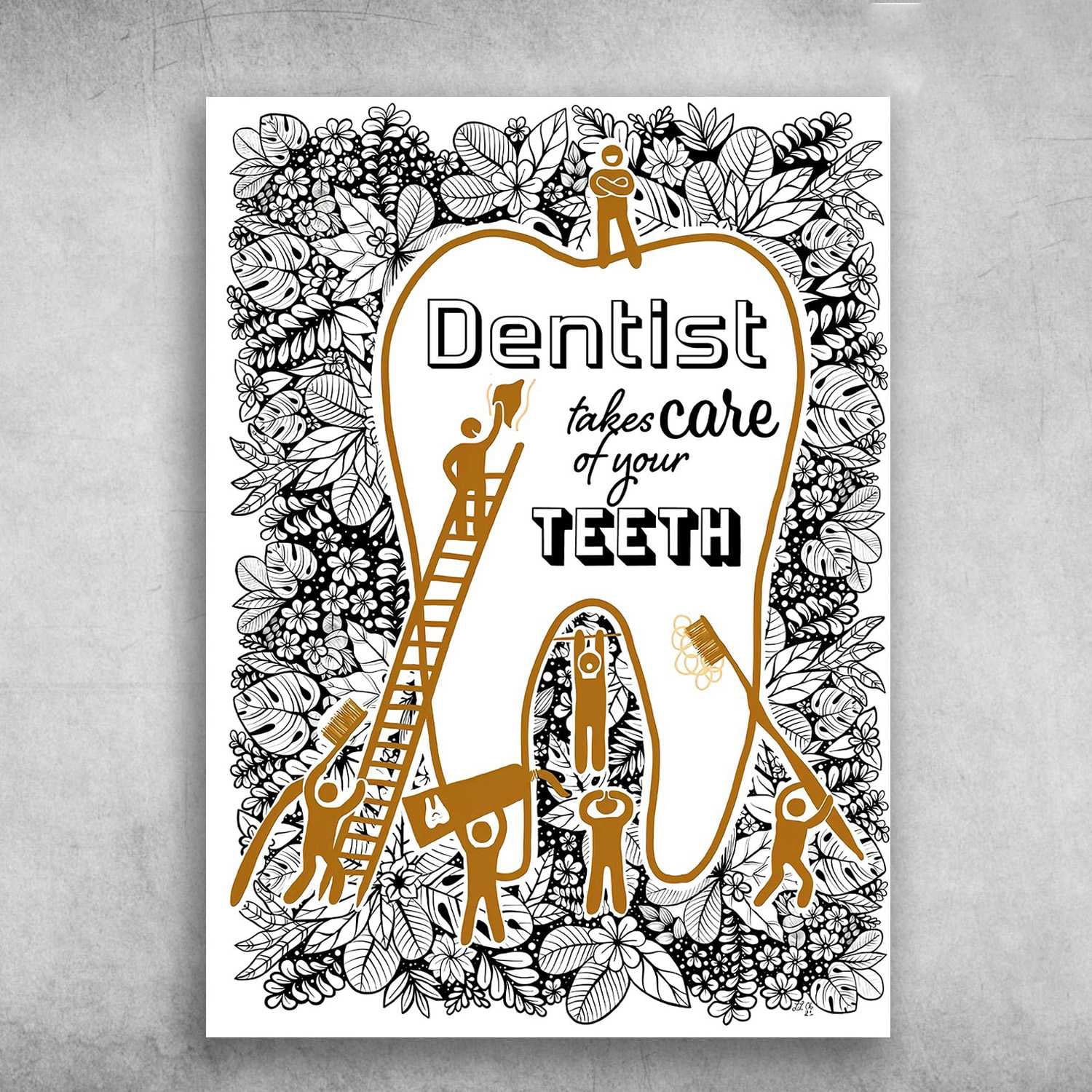 Dentist Poster, Teeth Care, Dentist Takes Care Of Your Teeth 16 x 24 ...
