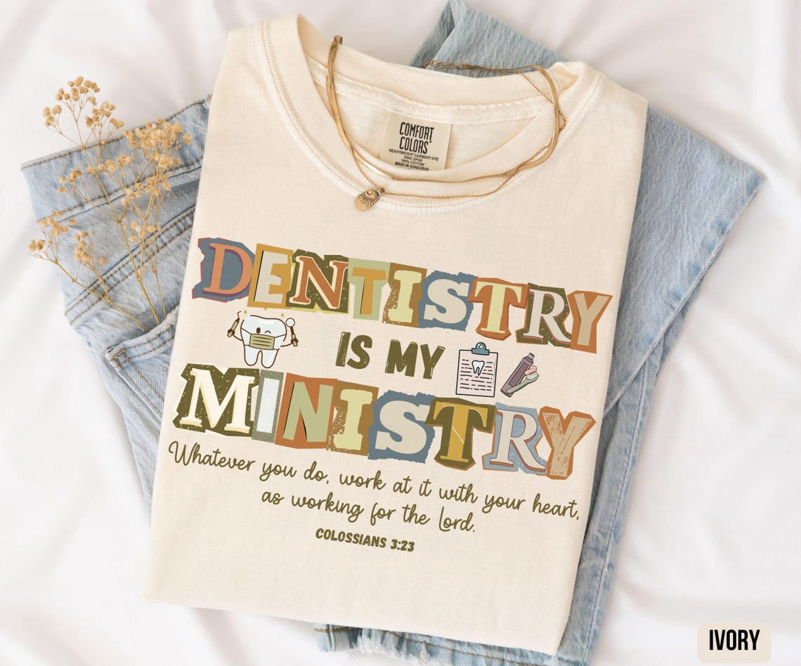 Dentistry Is My Ministry Religious Dental t-shirt Christian staff Bible ...