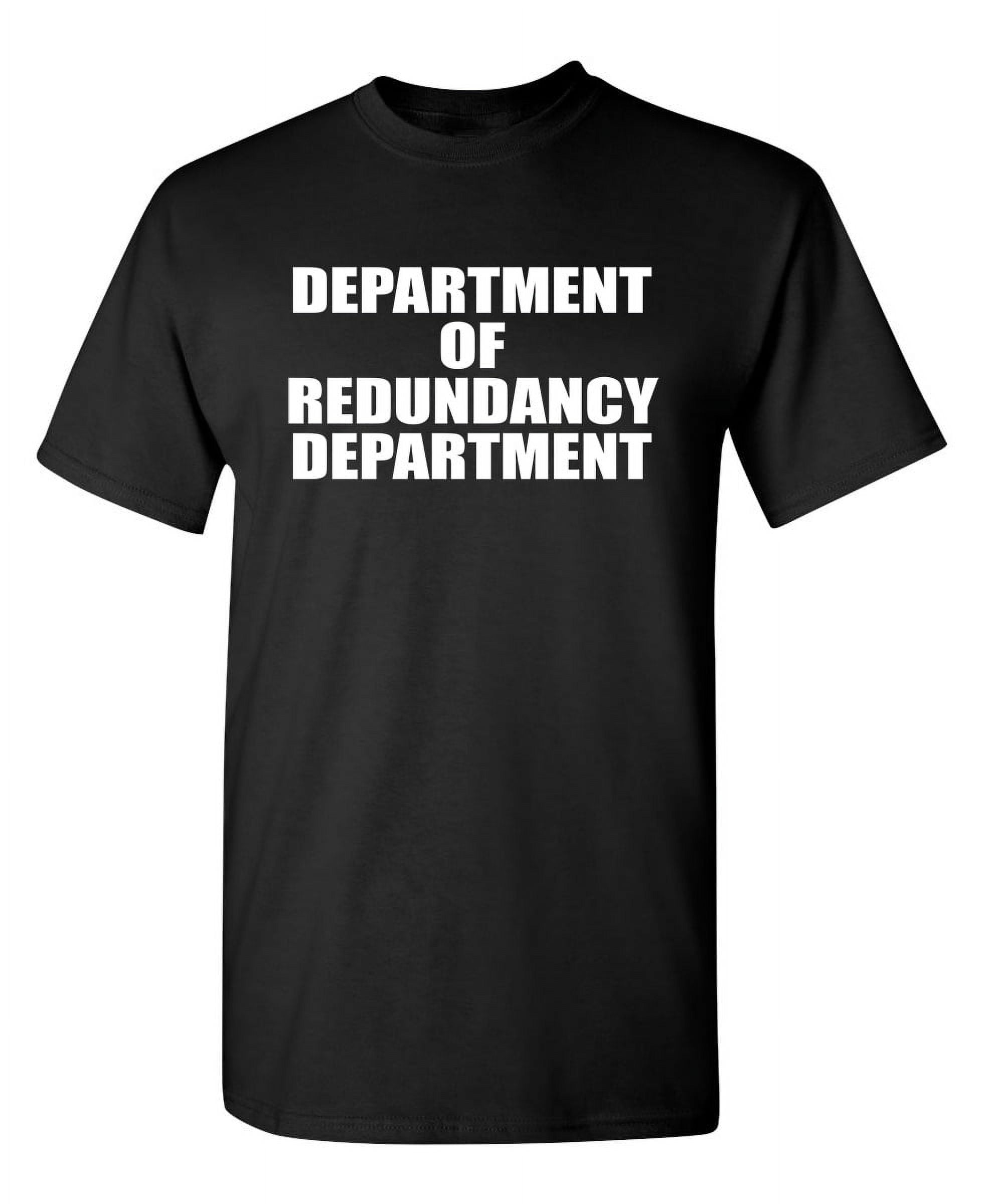 Department Of Redundancy Department Novelty Sarcastic Office Coworkers ...