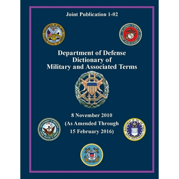 Department of Defense Dictionary of Military and Associated Terms - As ...