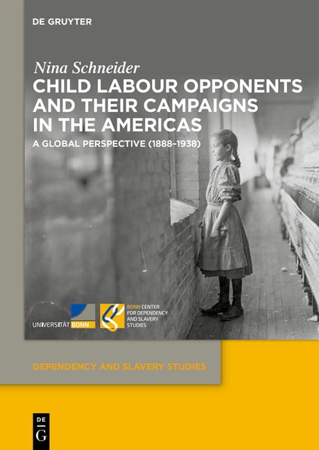 Dependency and Slavery Studies Child Labour Opponents and Their ...