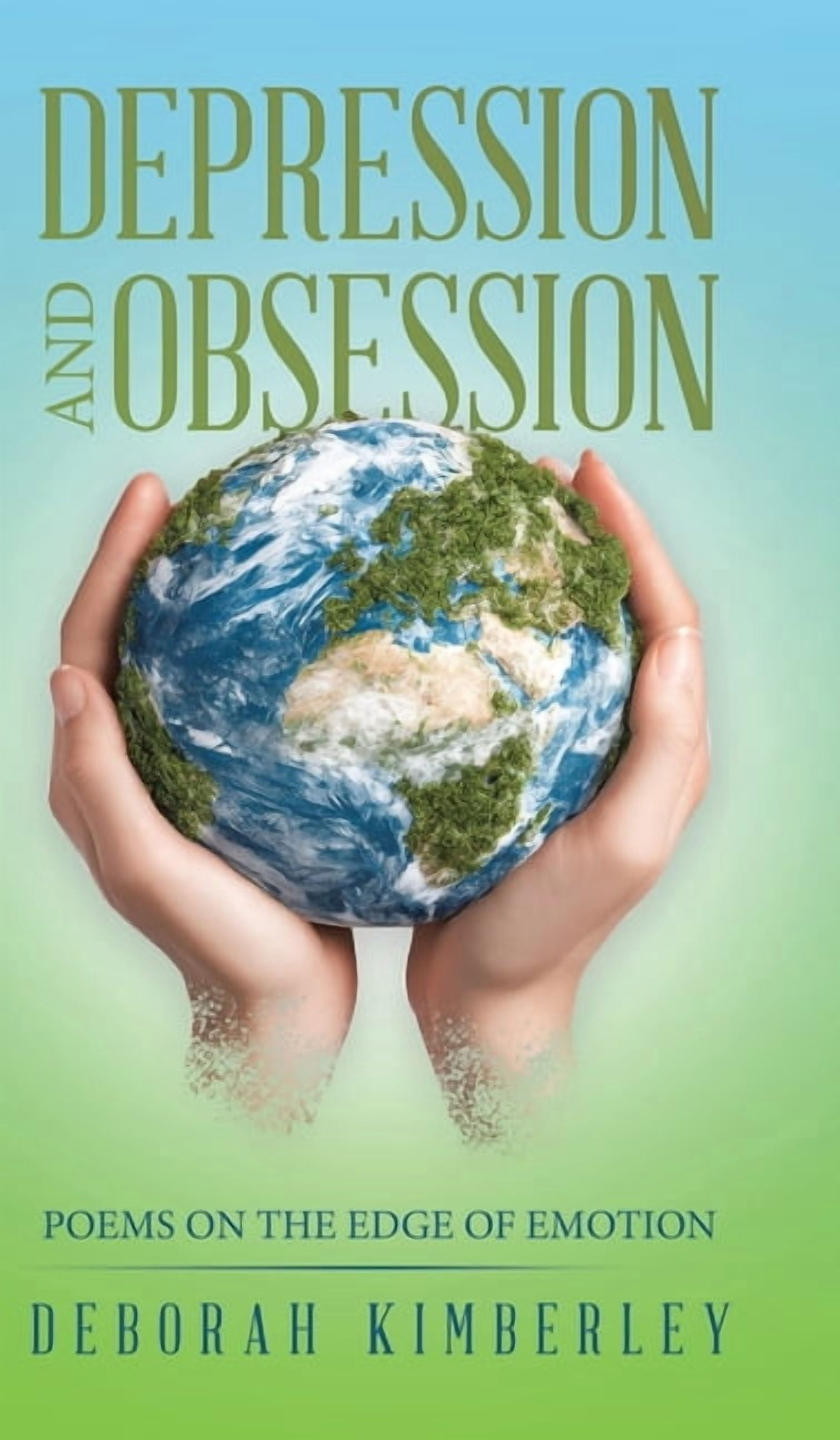 Depression and Obsession: Poems on the Edge of Emotion, (Hardcover ...