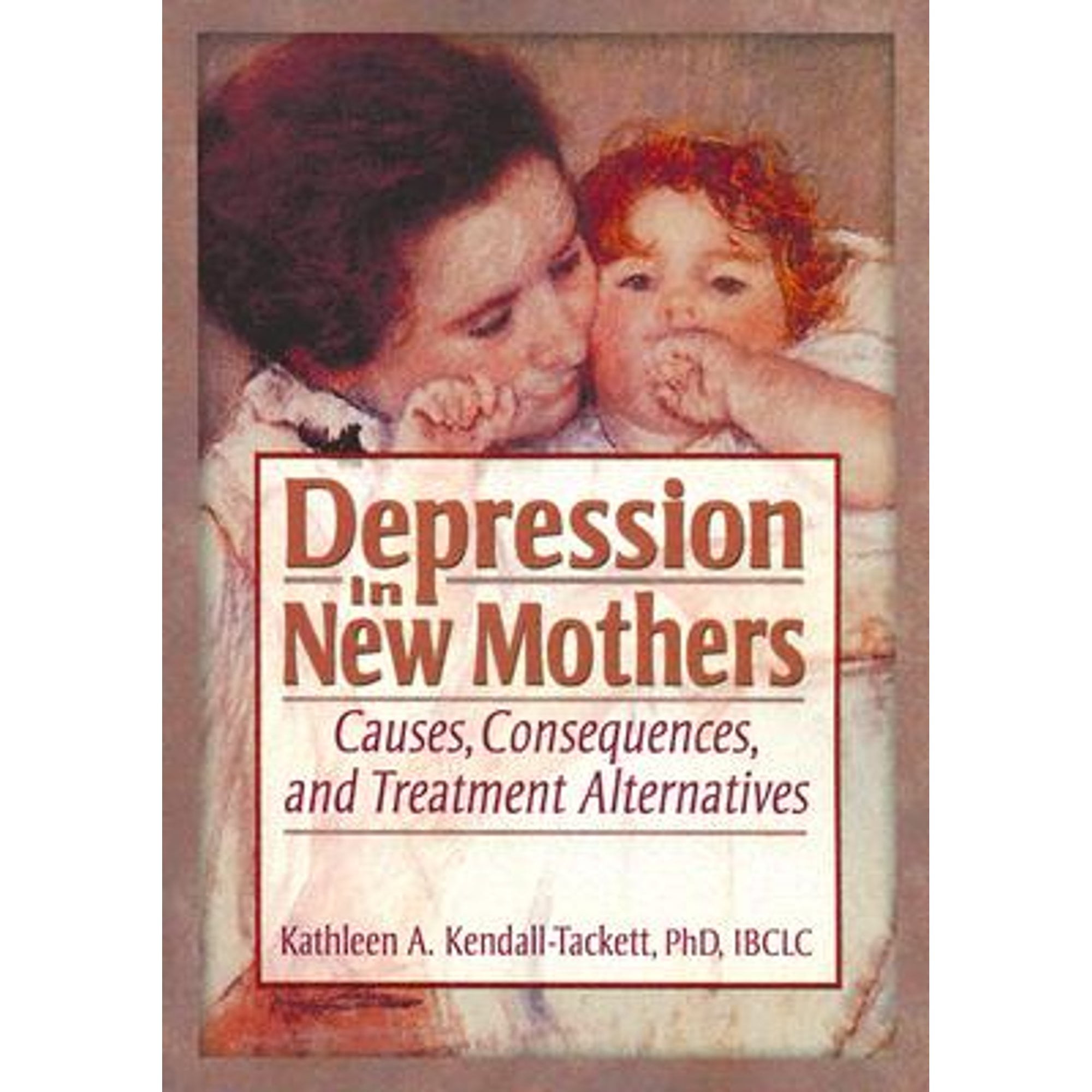 Depression in New Mothers: Causes, Consequences, and Treatment ...