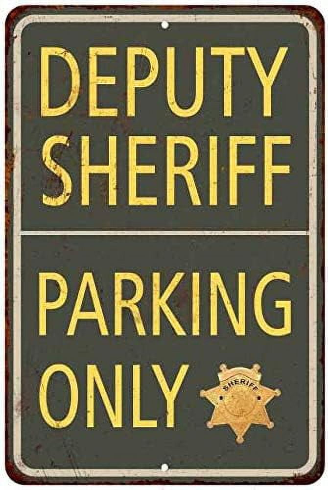 Deputy Sheriff Parking Only Sign Military Signs Police Law Enforcement ...