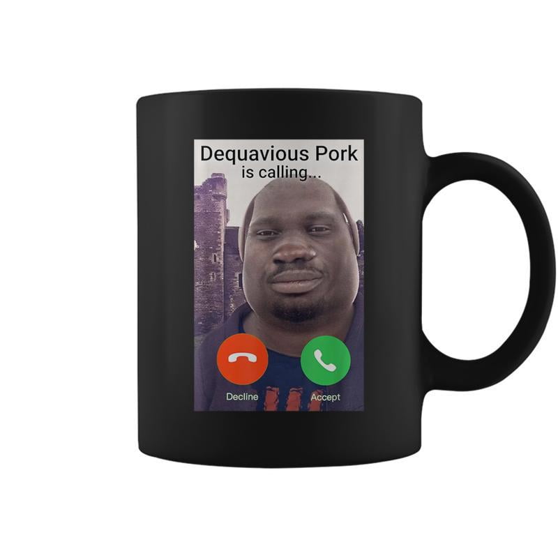 Dequavious Pork Is Calling Coffee Mugs - Walmart.com