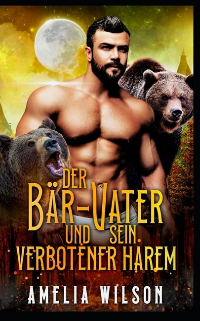 Aspenwood Verbotene Wandler Geheimnisse Der BÃ¤r-Vater und sein ...