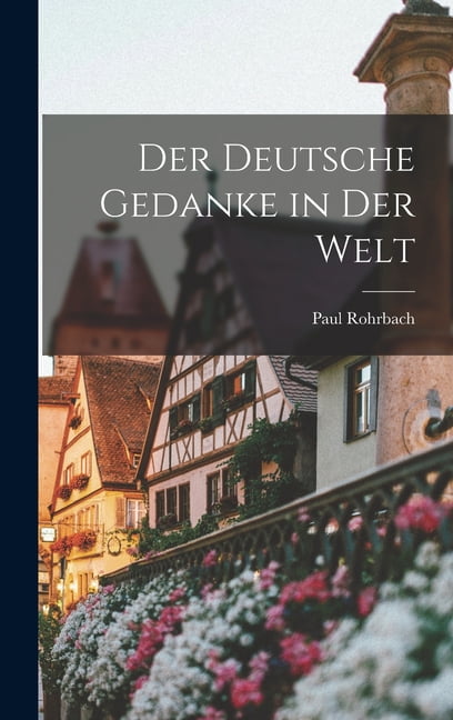 Der Deutsche Gedanke in der Welt (Hardcover) - Walmart.com