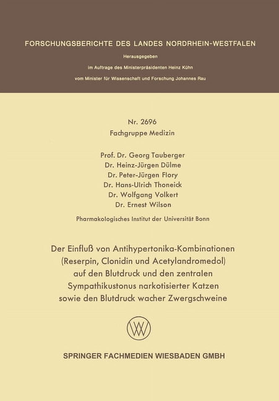 Der Einfluß von Antihypertonika-Kombinationen (Reserpin, Clonidin und ...