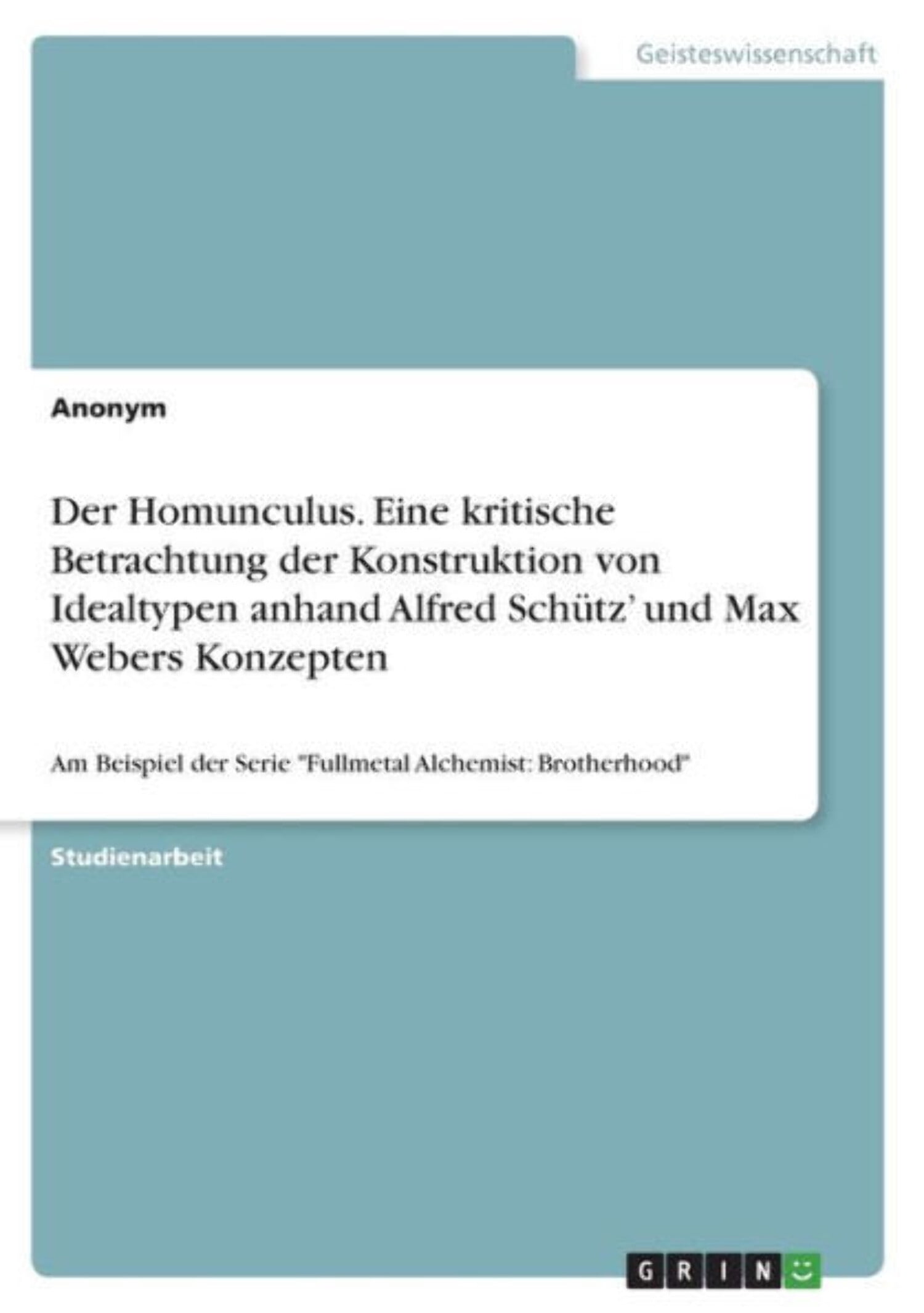 Der Homunculus. Eine Kritische Betrachtung Der Konstruktion Von ...
