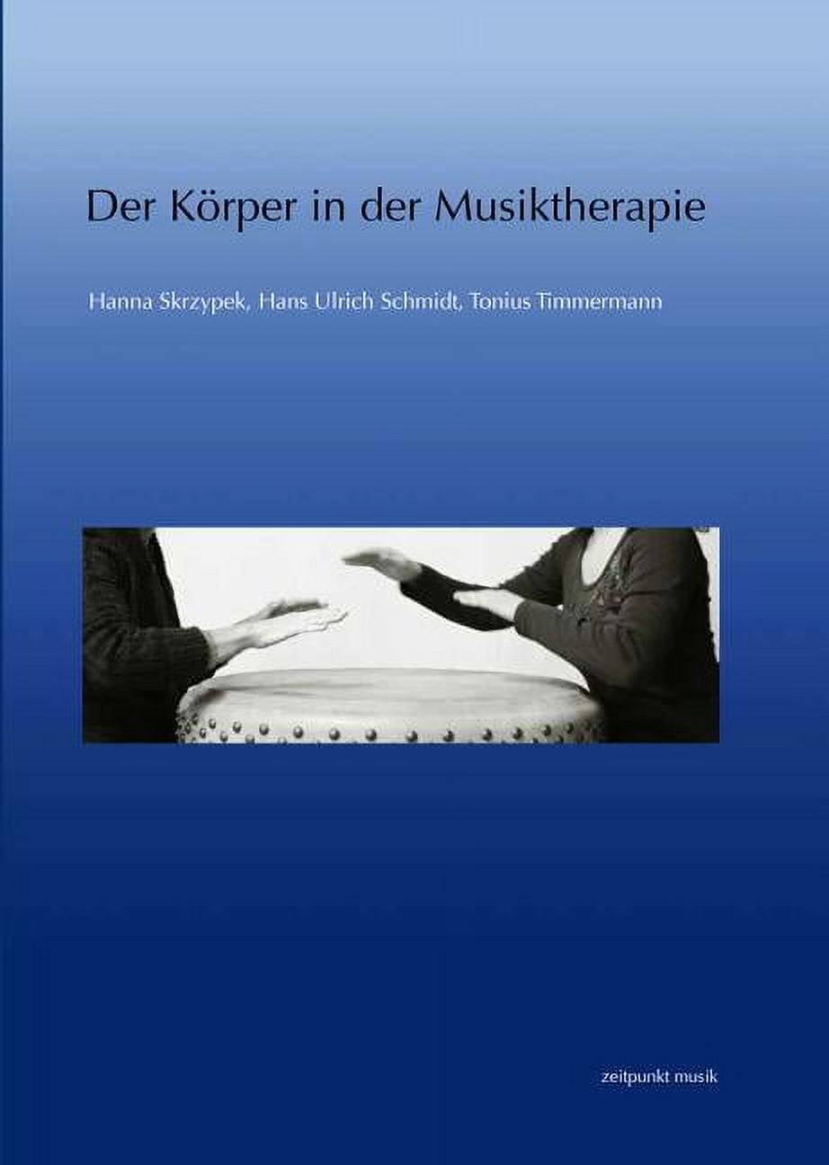 Der Korper in der Musiktherapie - Walmart.com