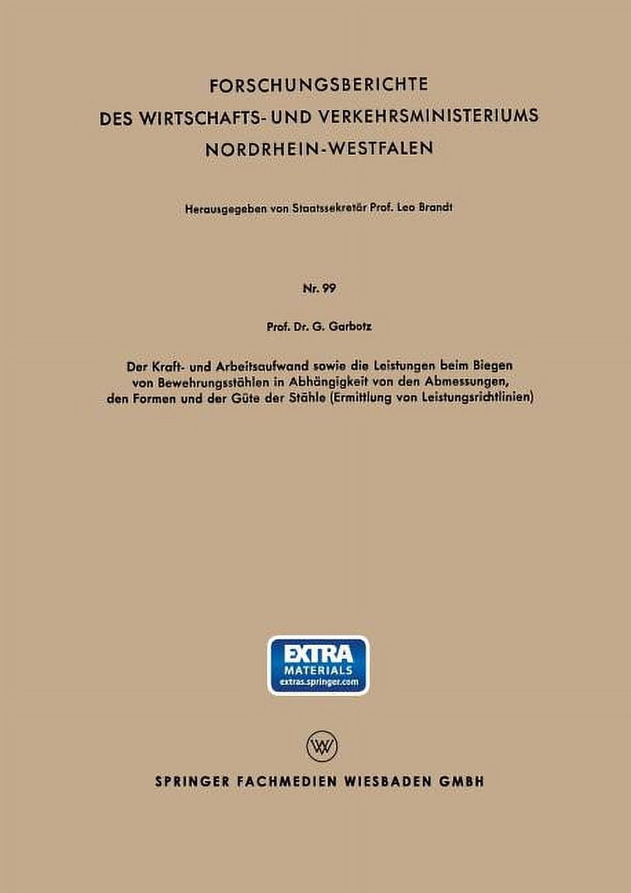 Der Kraft - und Arbeitsaufwand sowie die Leistungen beim Biegen von Bewehrungssthlen in Abh# ...