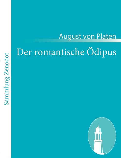 Der Romantische ?dipus : Ein Lustspiel in 5 Akten - Walmart.com