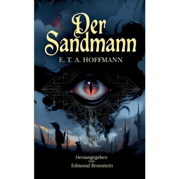 Der Sandmann: Klassische ErzÃ¤hlung der Schwarzen Romantik Ã¼ber ...